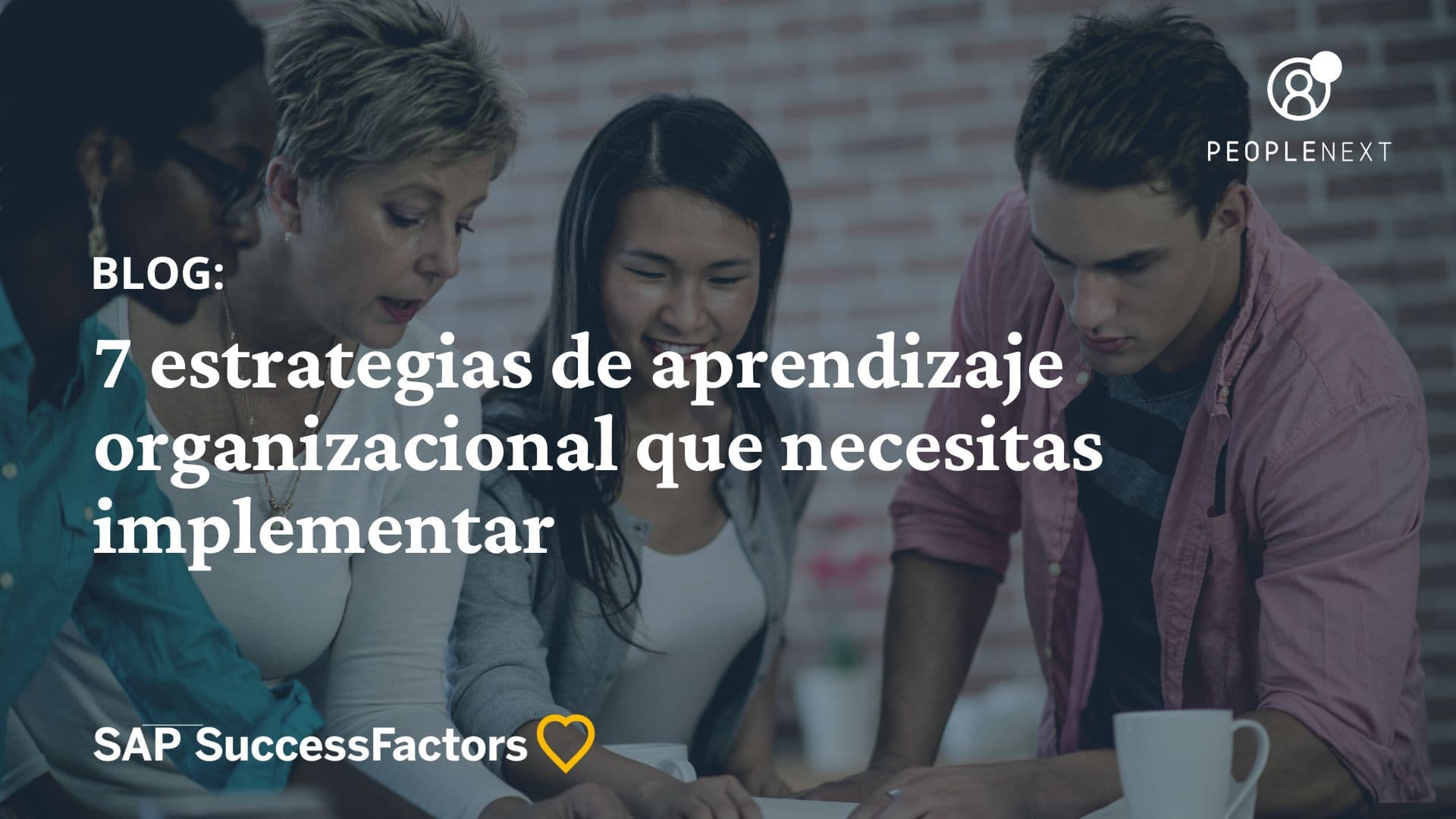 7 estrategias de aprendizaje organizacional que necesitas implementar