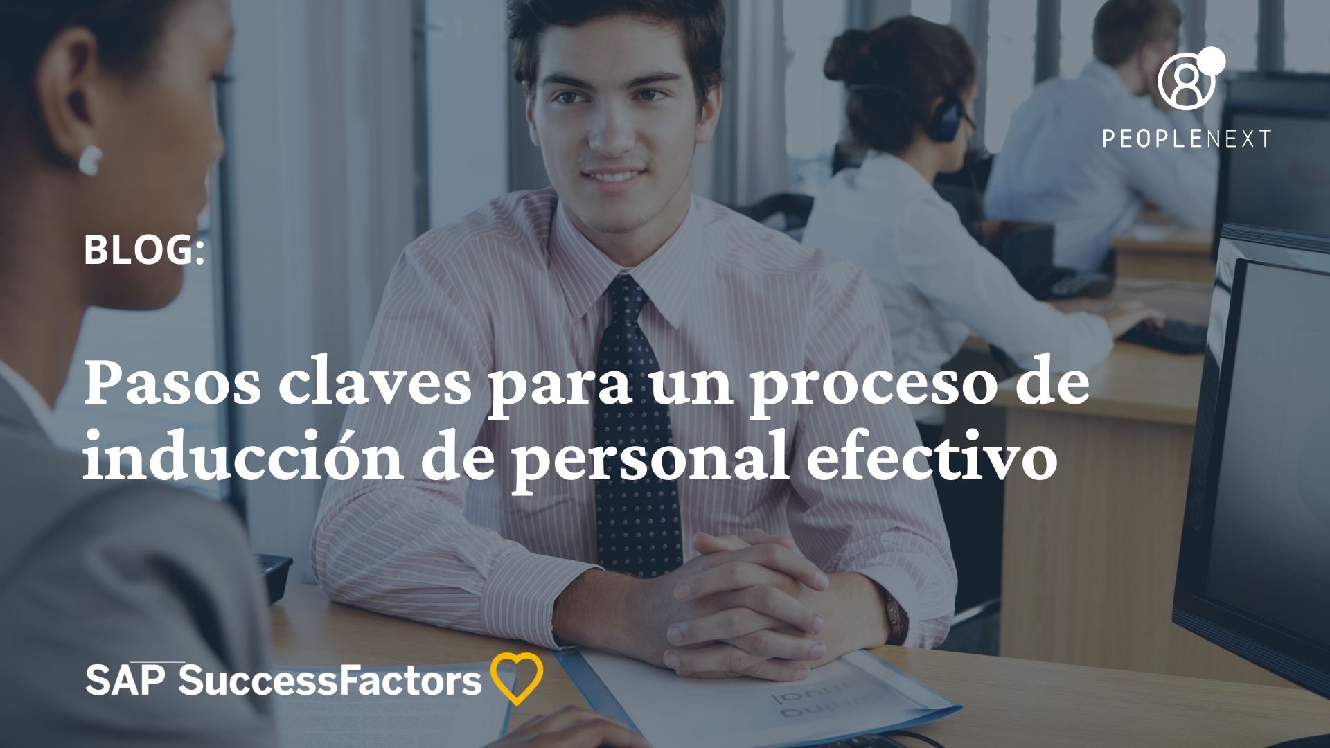 Pasos para un proceso de inducción de personal efectivo