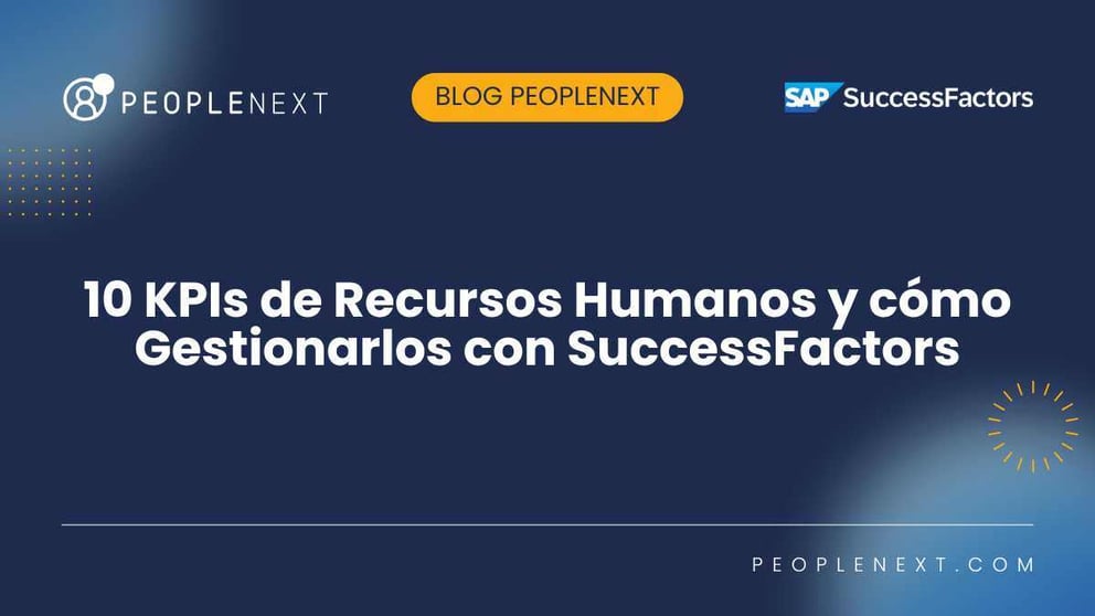 10 KPIs de Recursos Humanos y cómo Gestionarlos con SuccessFactors